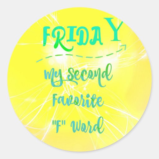 Happy Friday! Classic Round Sticker | Zazzle