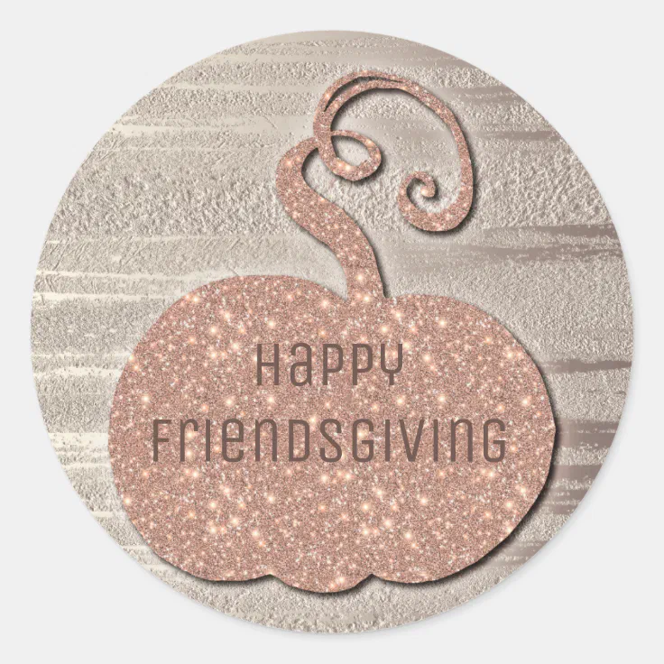 Happy Friendsgiving Faux Rose Gold Pumplkin Classic Round Sticker | Zazzle