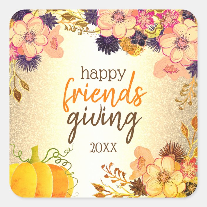 Happy Friendsgiving Pumpkin & Pink Gold Flowers Square Sticker | Zazzle.com