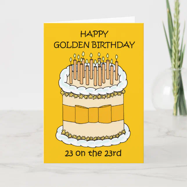 Happy Golden Birthday 23 on the 23rd Card | Zazzle