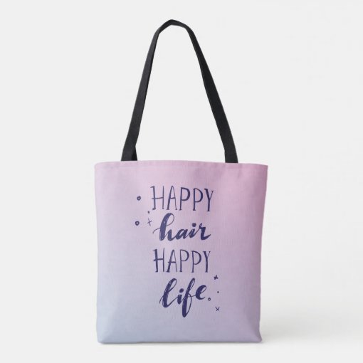 Happy Hair Happy Life Tote Bag | Zazzle