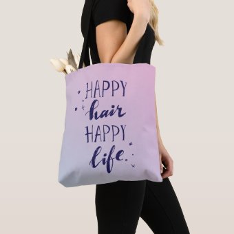 Happy Hair Happy Life Tote Bag | Zazzle