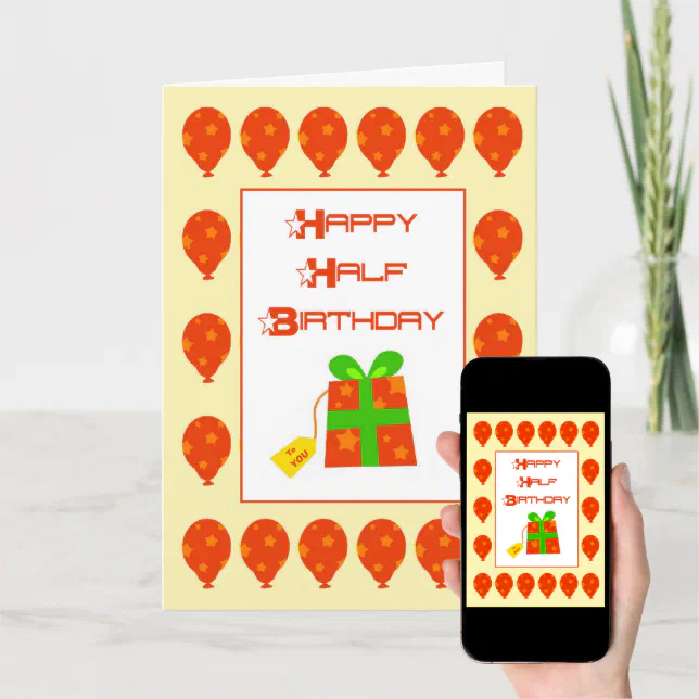 Happy Half Birthday Card | Zazzle