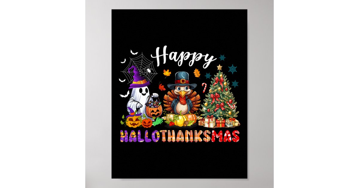 Happy Hallothanksmas Funny Halloween Thanksgiving Poster | Zazzle