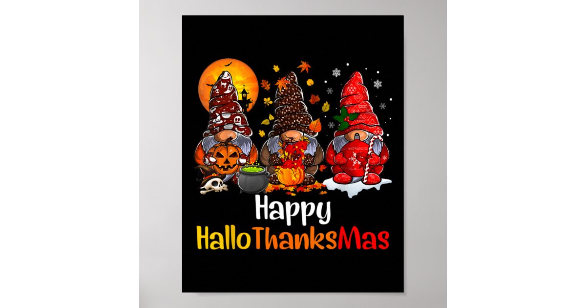 Happy Hallothanksmas Gnomes Halloween Thanksgiving Poster | Zazzle