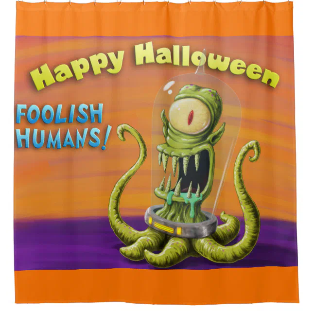 Happy Halloween Foolish Humans Shower Curtain | Zazzle