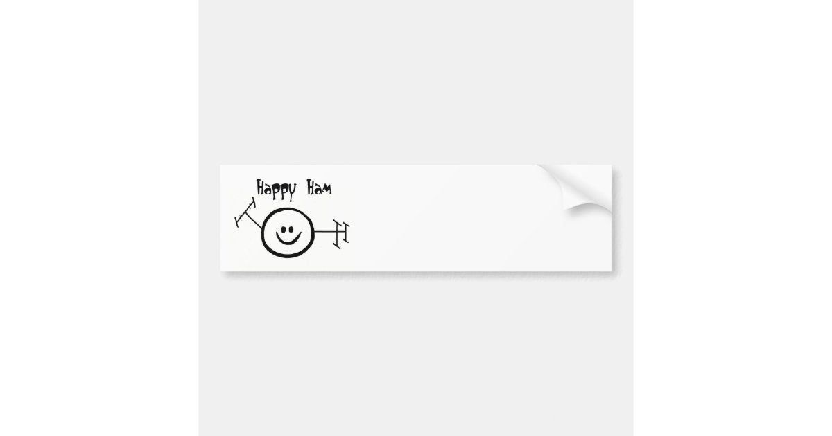 Happy Ham Bumper Sticker - Customize it! | Zazzle