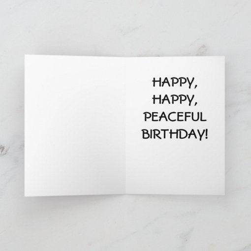 HAPPY, HAPPY, PEACEFUL BIRTHDAY! CARD | Zazzle