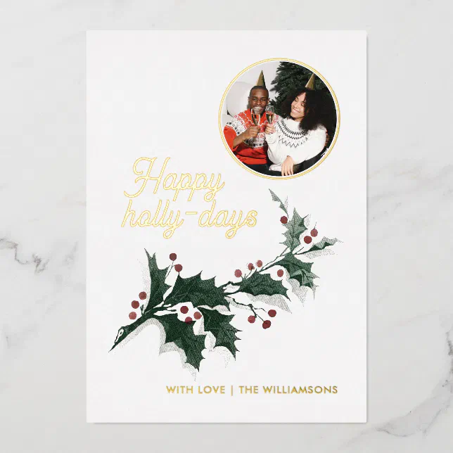 Happy Holly Days Family Photo Holiday Gold Foil Invitation | Zazzle