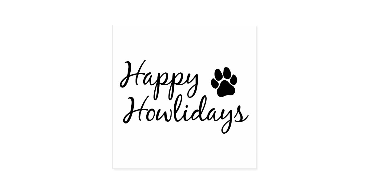 Happy Howlidays - Press Stamp | Zazzle