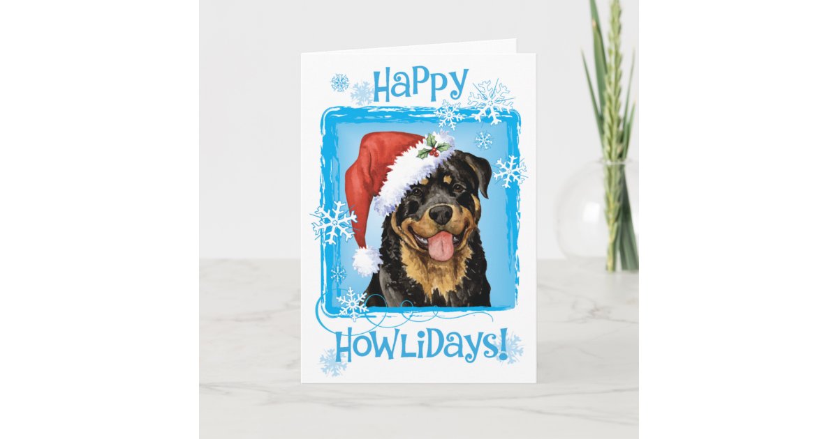 Happy Howlidays Rottweiler Holiday Card | Zazzle