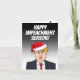 Happy Impeachment Season from Donald Trump Card | Zazzle