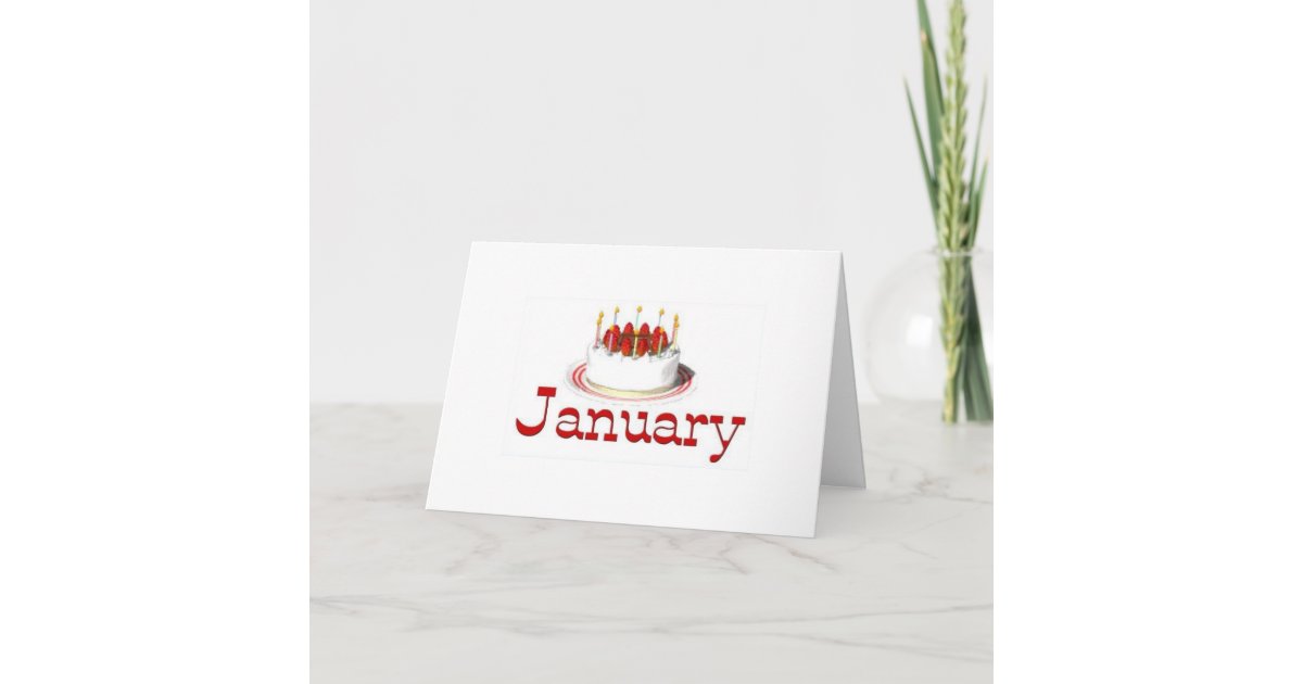 HAPPY ***JANUARY*** BIRTHDAY TO YOU CARD | Zazzle