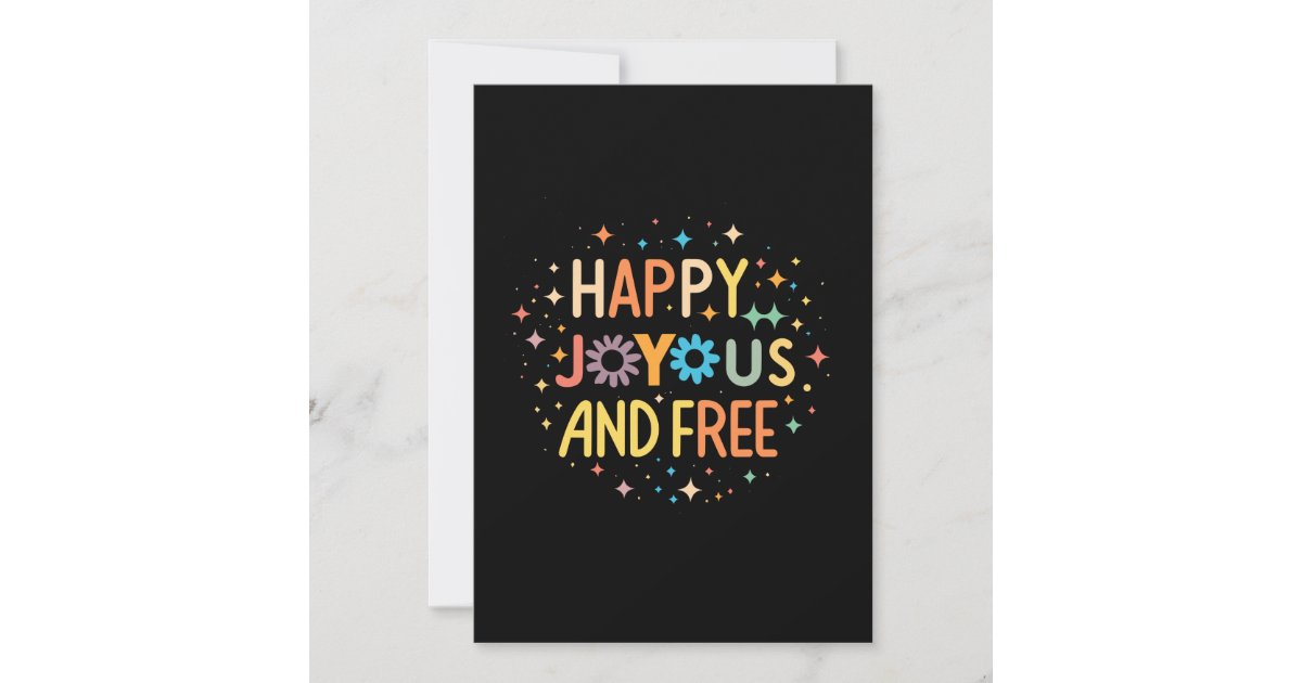 Happy, Joyous, Free, Motivational, Inspirational Holiday Card | Zazzle