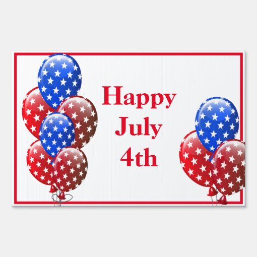 Happy July 4th Yard Sign | Zazzle