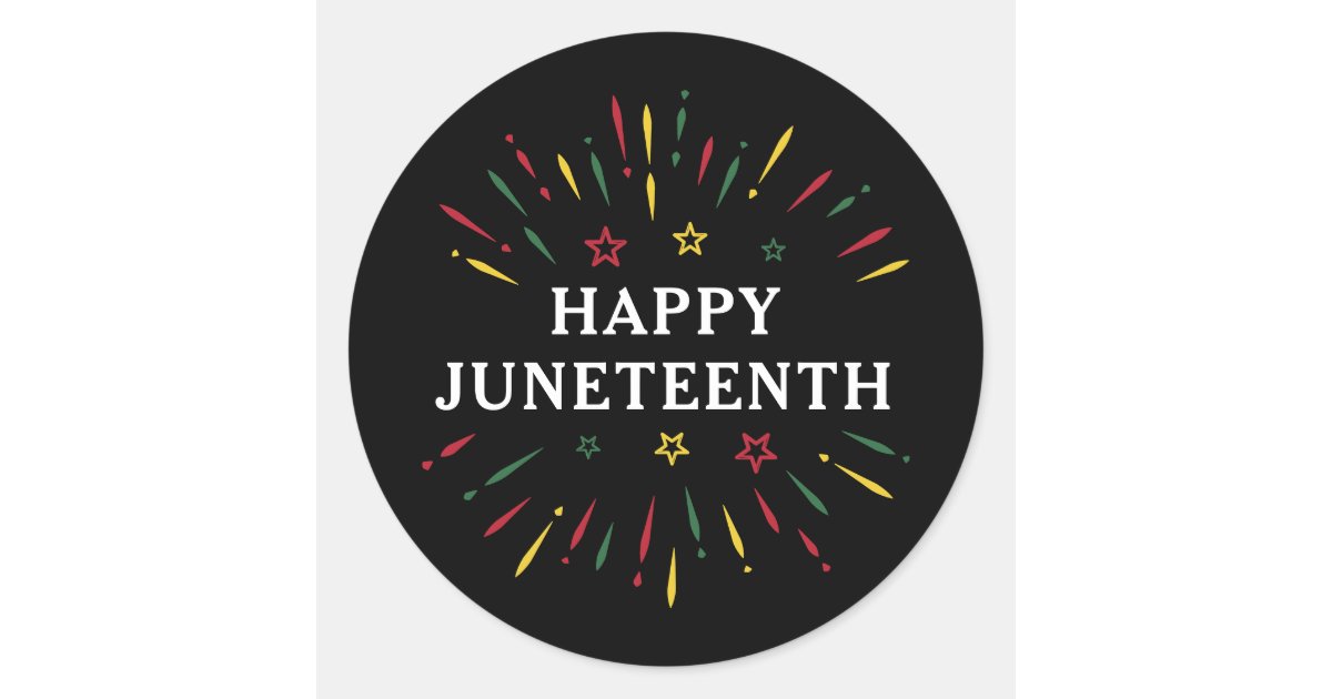 Happy Juneteenth Celebrate Black Independence Day Classic Round Sticker ...