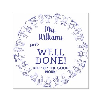 Happy Kids Teacher Says Well Done Personalized Self-inking Stamp | Zazzle