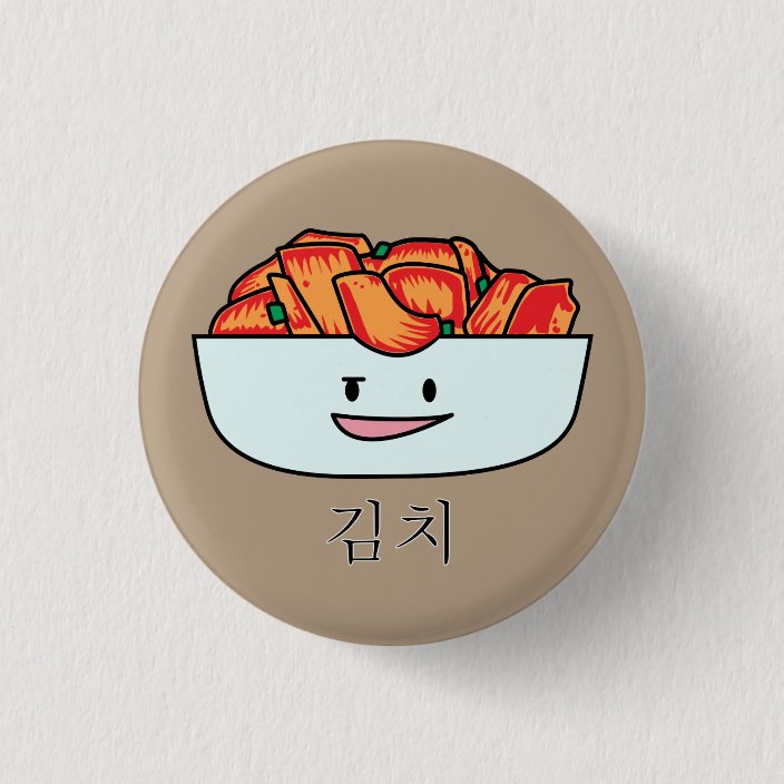 Happy Kimchi Kimchee Bowl - Happy Foods Designs Pinback Button | Zazzle