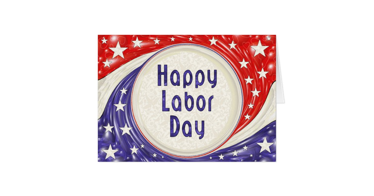 Happy Labor Day Card | Zazzle.com