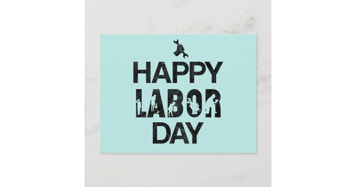 Happy Labor Day, Celebrate American Workers Holiday Postcard | Zazzle
