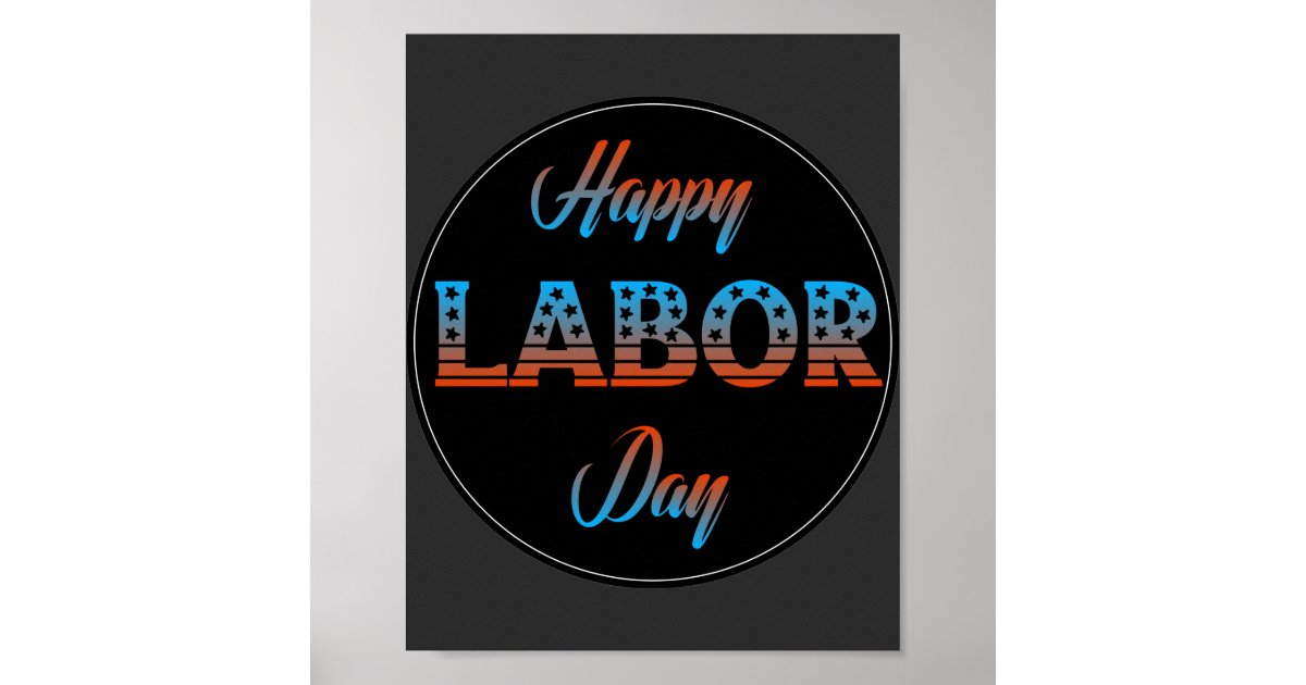 Happy Labor Day Sign Poster | Zazzle