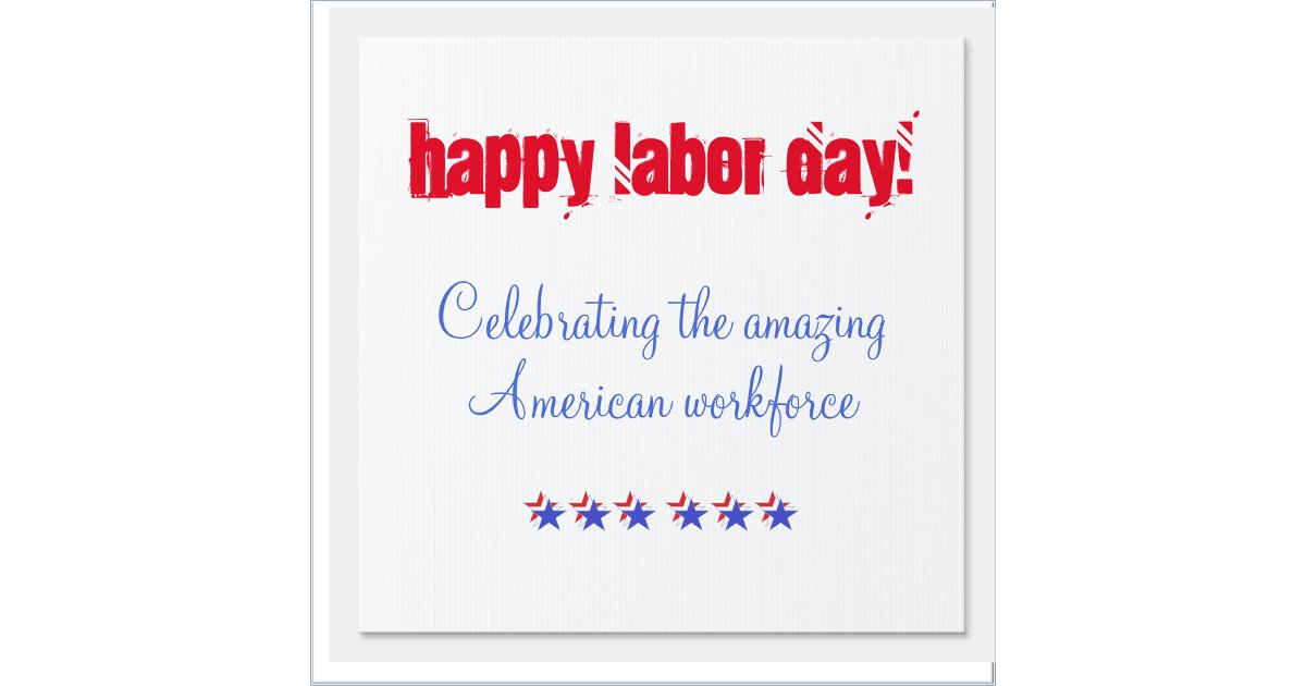 Happy Labor Day Yard Sign | Zazzle