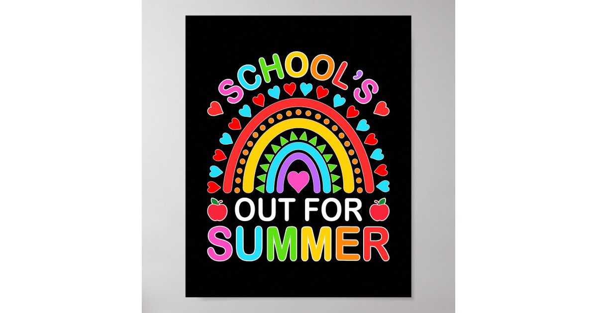 Happy Last Day Of School Rainbow Summer for Poster | Zazzle