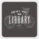 Happy Librarian On My Way Library Square Sticker | Zazzle