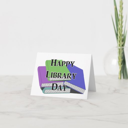 Happy Library Day Card | Zazzle