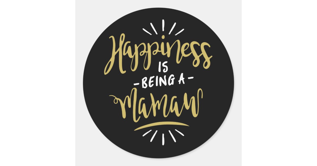 Happy Mamaw Classic Round Sticker | Zazzle