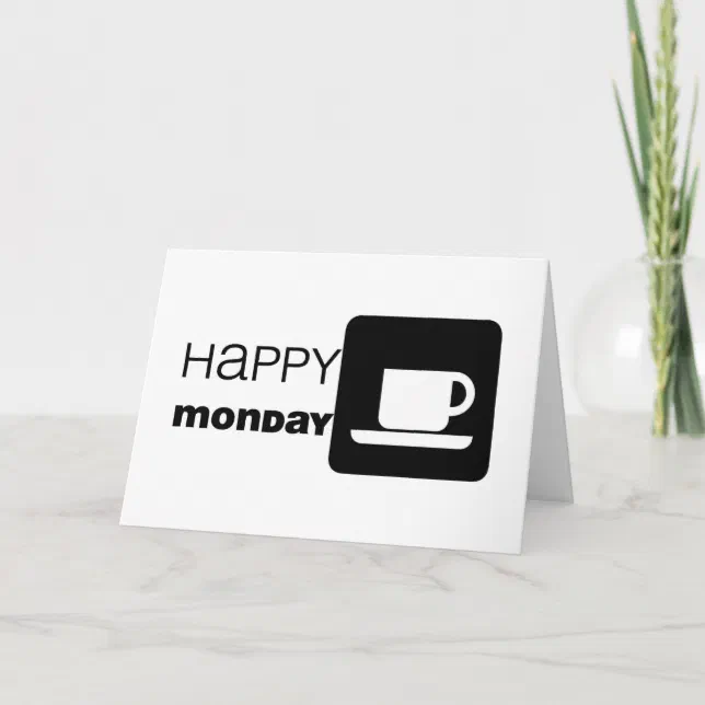 Happy Monday Humor! Card | Zazzle