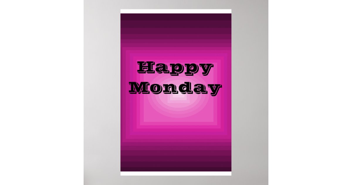 Happy Monday Poster Pink Color code it Day of Week | Zazzle