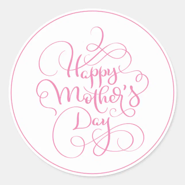 Happy Mother's Day Pink Script Classic Round Sticker | Zazzle