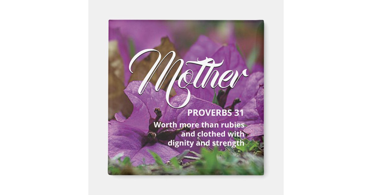Happy Mother's Day PROVERBS 31 Magnet | Zazzle