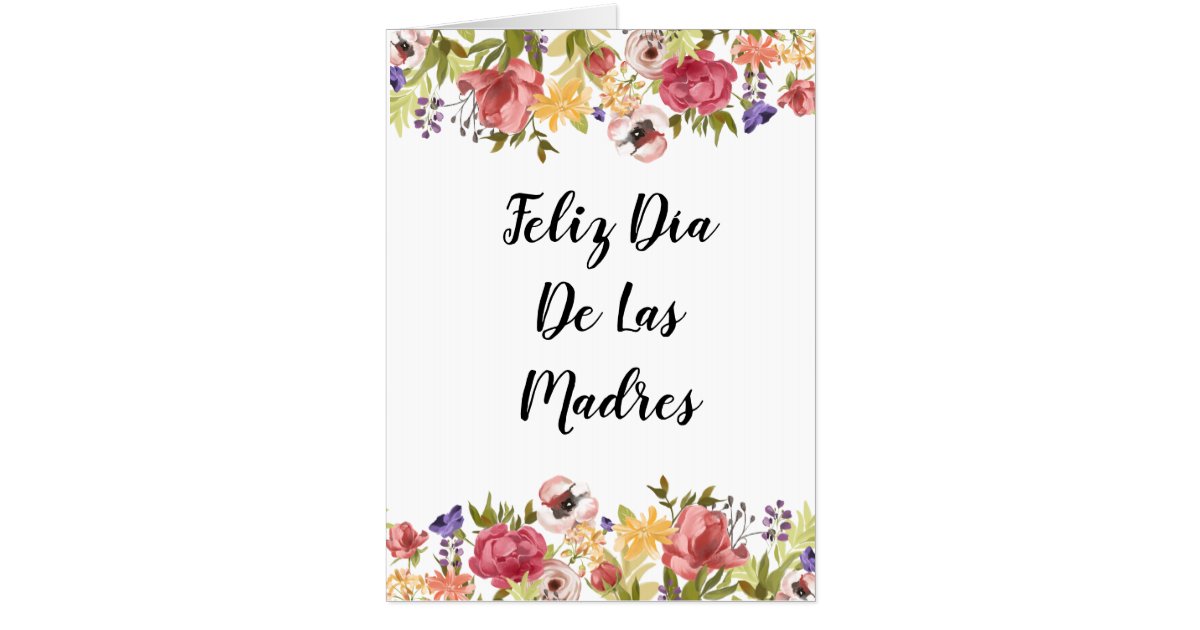 Happy Mother's day Spanish Feliz Dia De Las Madres Card | Zazzle