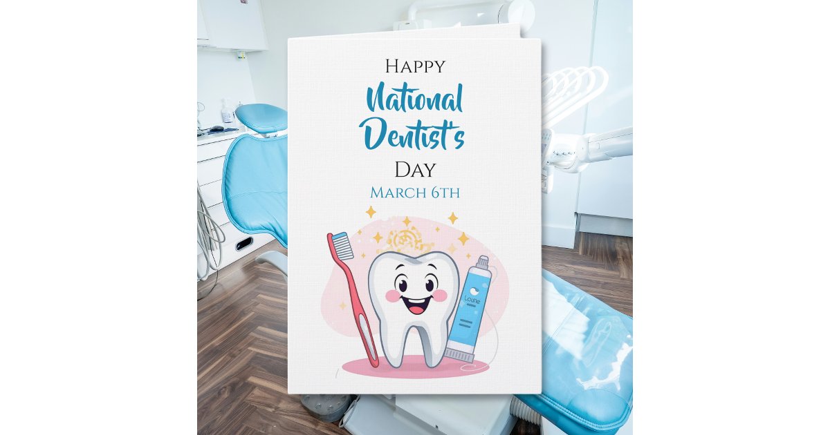 Happy National Dentist Day | March 6th Card | Zazzle