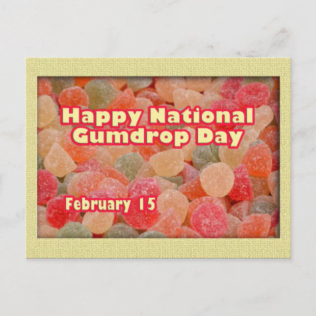 Happy National Gumdrop Day February 15 Postcard | Zazzle