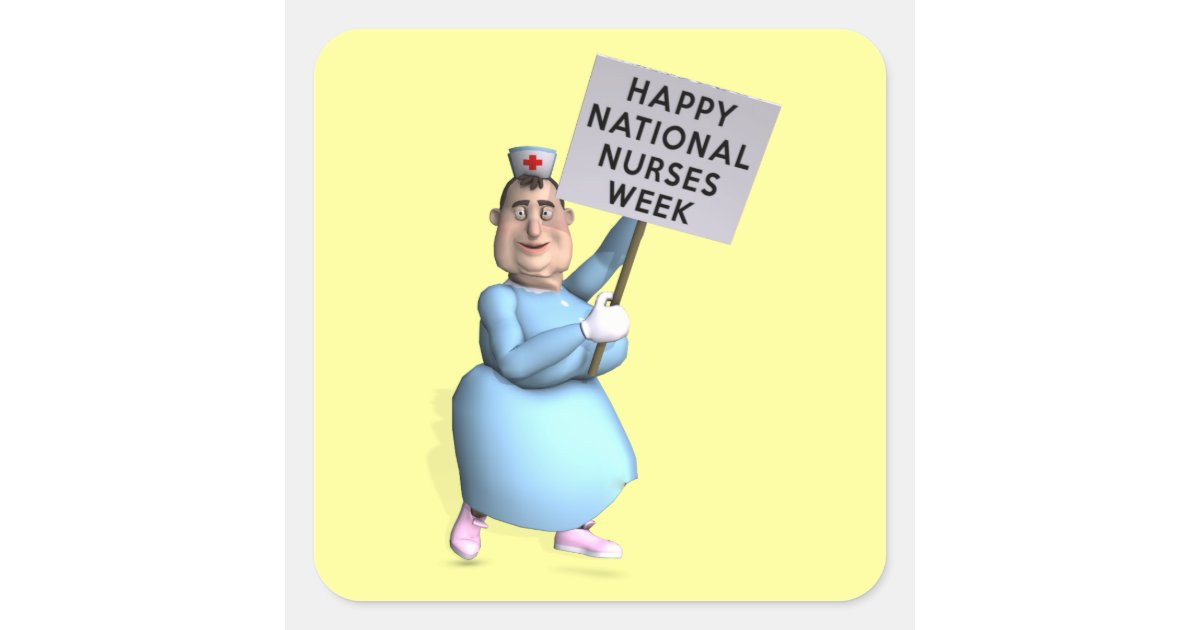 Happy National Nurses Week! Square Sticker | Zazzle