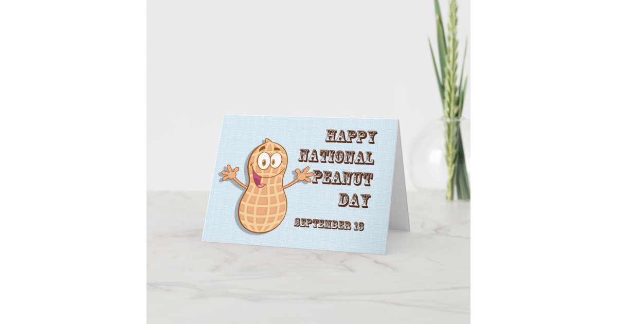 Happy National Peanut Day September 13 Card | Zazzle