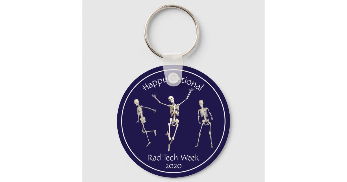 Happy National Rad Tech Week and Skeletons Keychain | Zazzle