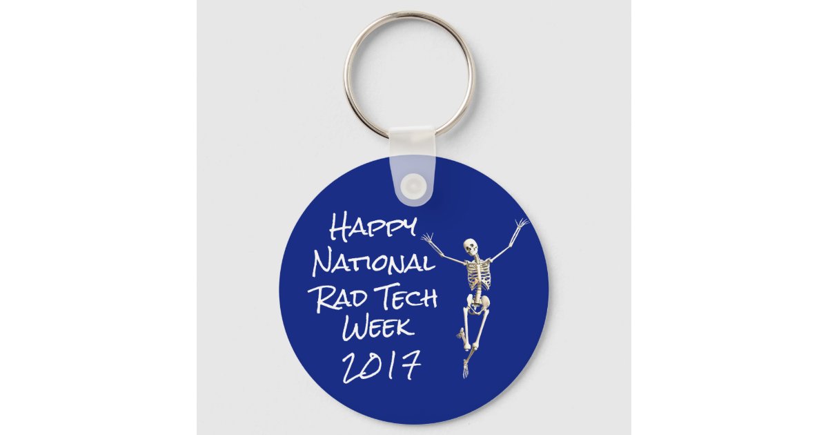 "Happy National Rad Tech Week" with Skeleton Keychain | Zazzle