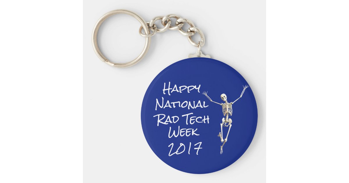 "Happy National Rad Tech Week" with Skeleton Keychain | Zazzle