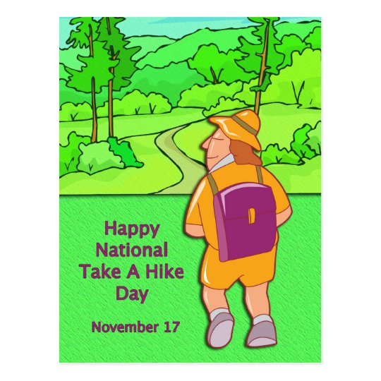 Happy National Take A Hike Day November 17 Postcard | Zazzle.com