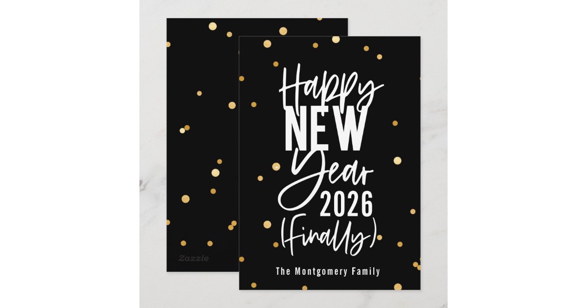 Happy New Year Finally Holiday Card | Zazzle