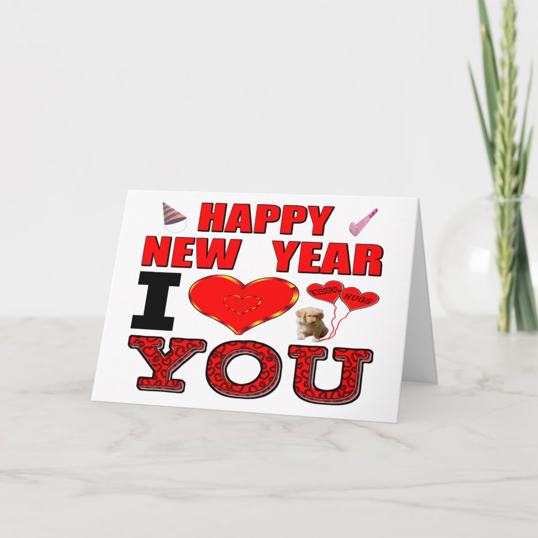 Happy New Year I Love You Holiday Card | Zazzle