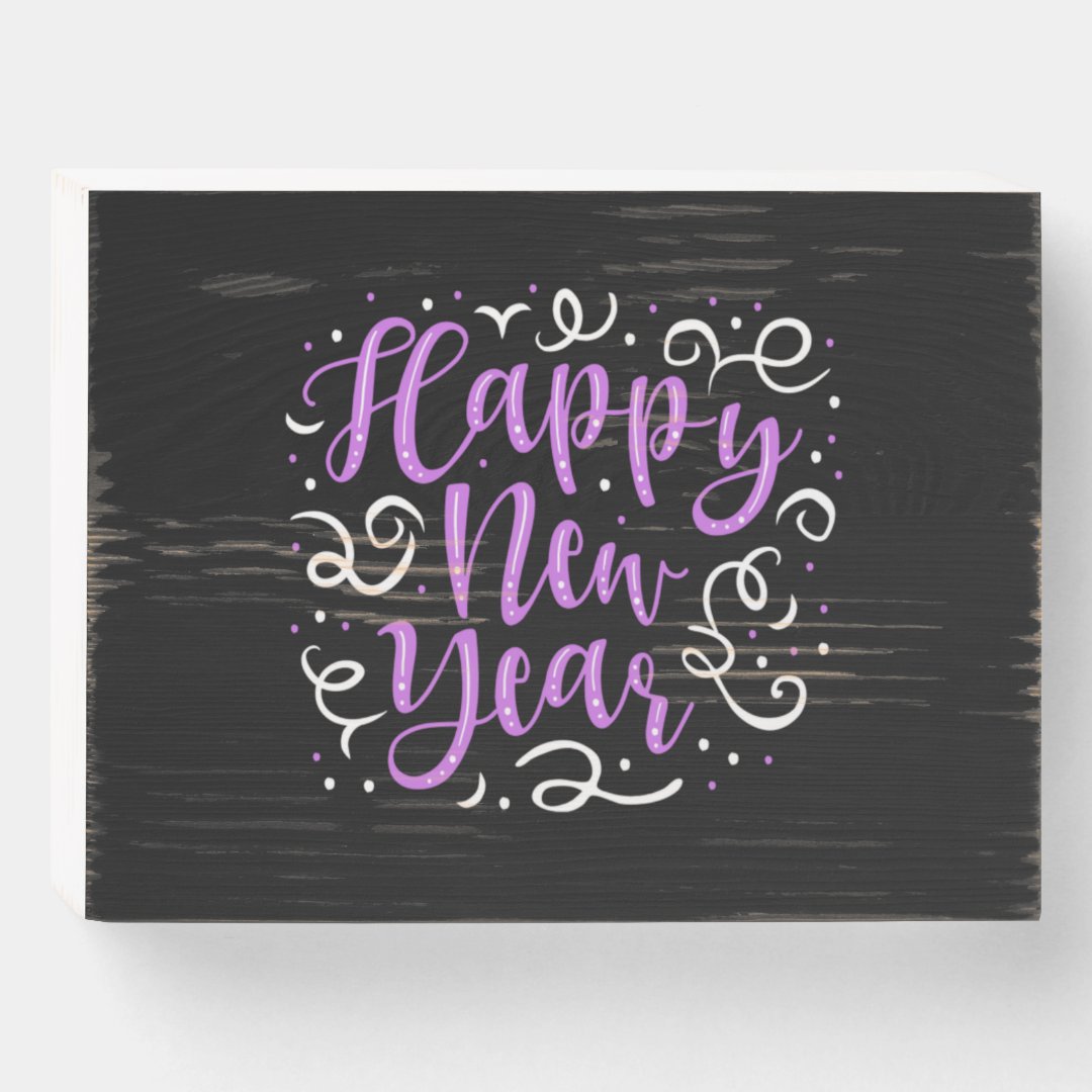 Happy New Year Script Wooden Box Sign | Zazzle