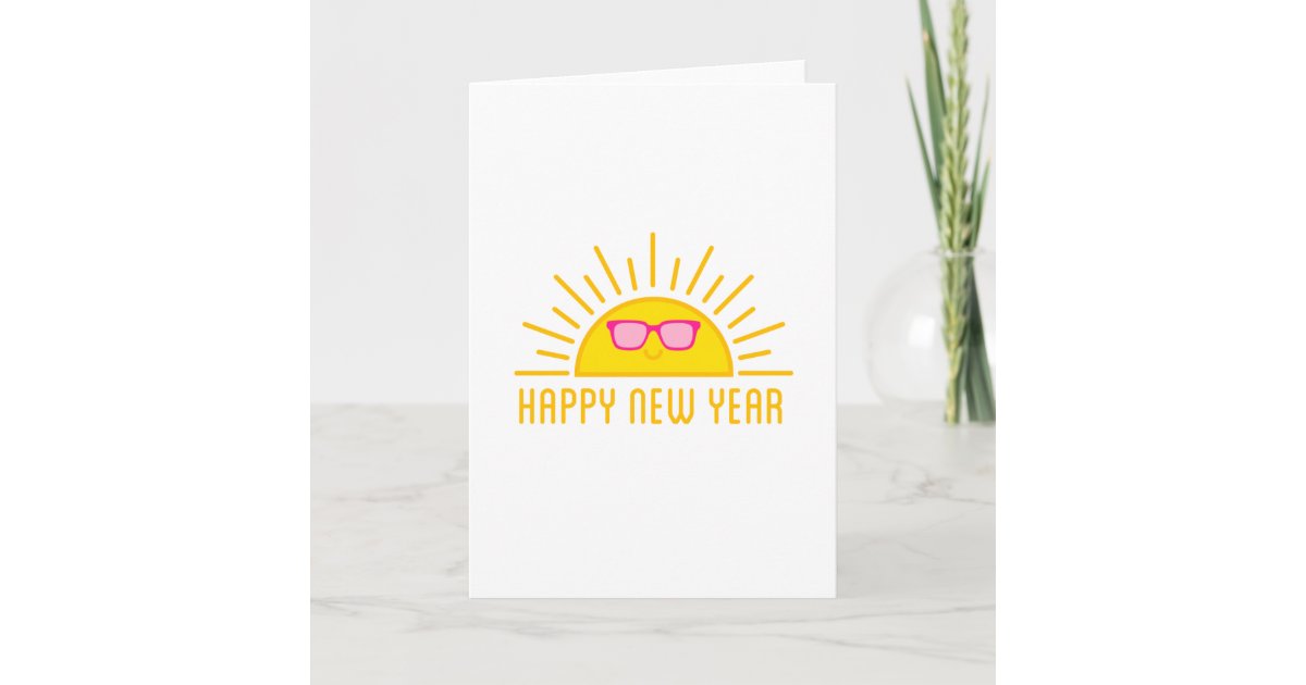 Happy new year, smiling sun card | Zazzle