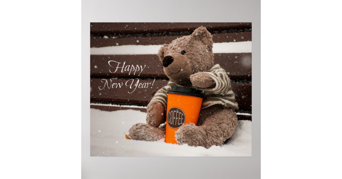 Happy New Year. Teddy Bear. Poster | Zazzle