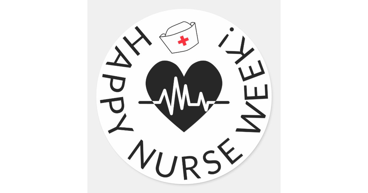 Happy Nurse week sticker | Zazzle