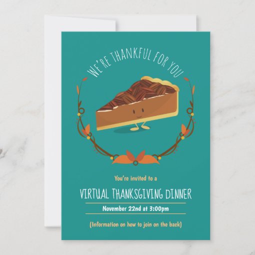 Happy Pecan Pie Teal Virtual Thanksgiving Dinner Invitation | Zazzle